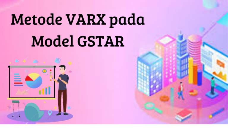 Penjelasan Metode VARX pada Model GSTAR